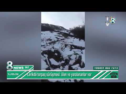 Lerikdə torpaq sürüşməsi: ölən və yaralananlar var