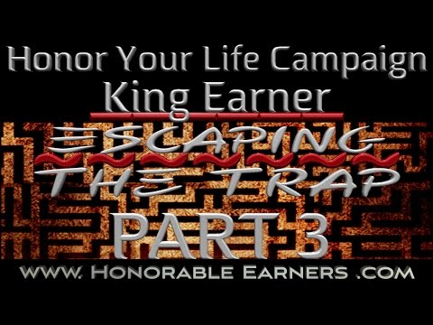 King Earner - ESCAPING The TRAP Part 3 - YouTube