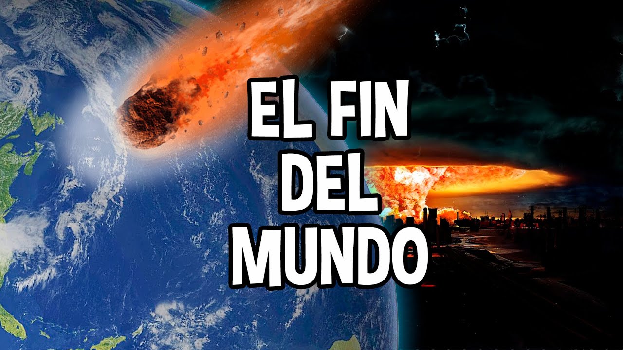 ¿CUANDO SE ACABARA EL MUNDO? | FIN DEL MUNDO - YouTube