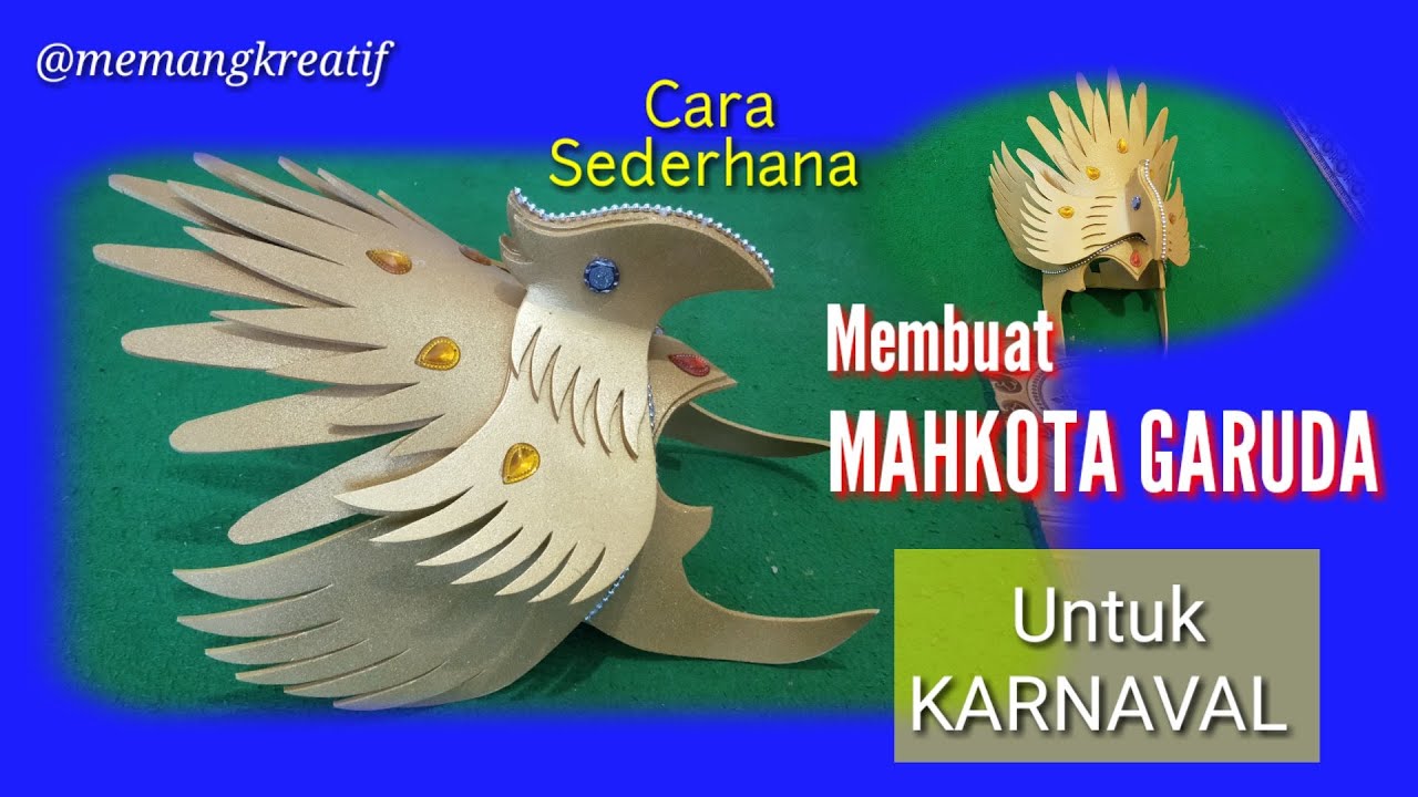 cara membuat mahkota garuda untuk maskot karnaval @memangkreatif - YouTube