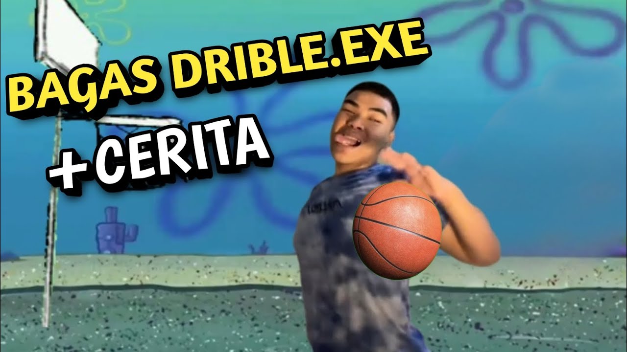 BAGAS DRIBBLE .EXE - YouTube