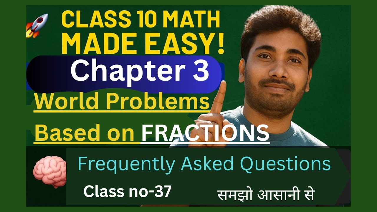 Class 10 | Math Chapter 3 | Word Problems on Fractions | Most Important ...