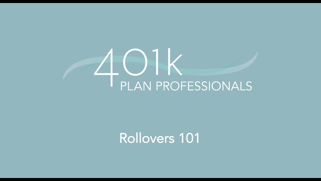 Retirement Plan Rollovers 101 - YouTube