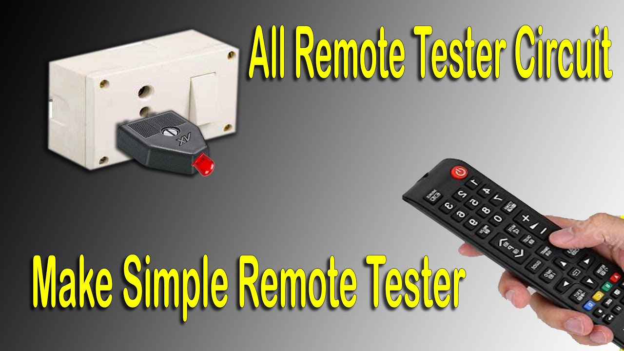 How To Make Simple Remote Tester | IR Remote Tester | Remote Sensor ...