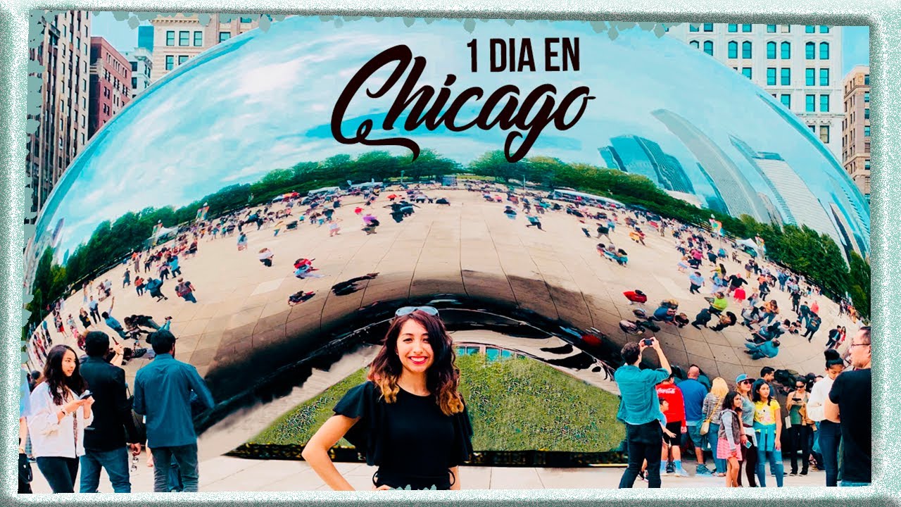 UN DIA EN CHICAGO// QUÉ HACER? - YouTube