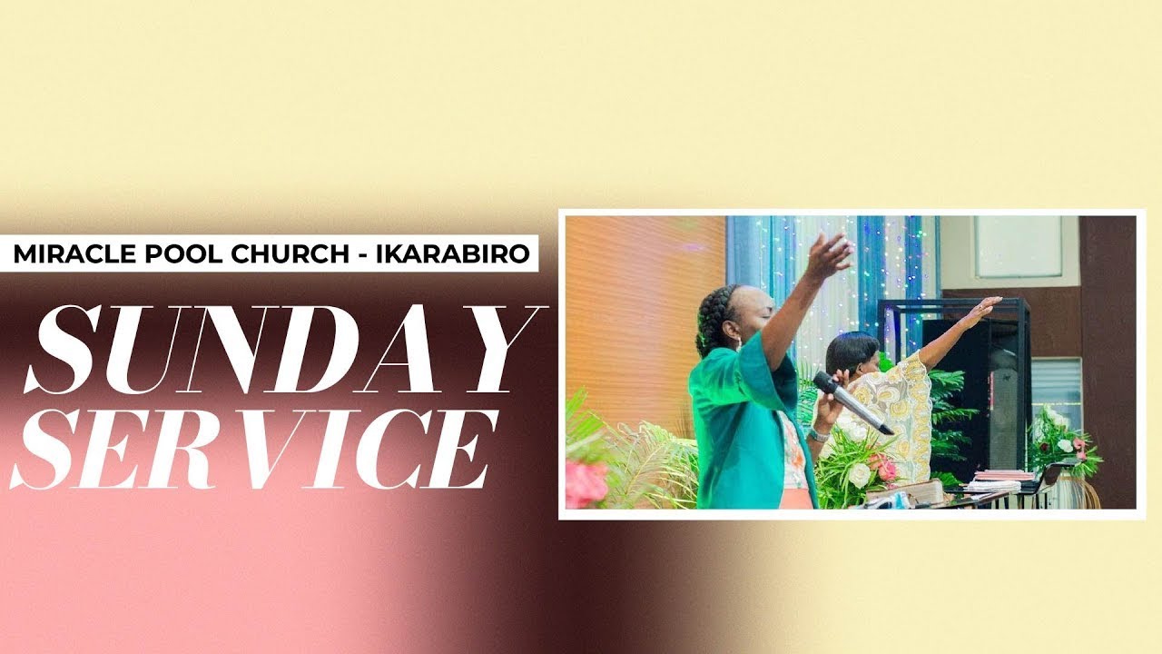 Sunday Online Service | Miracle Pool Church - Ikarabiro 24 March 2024 ...