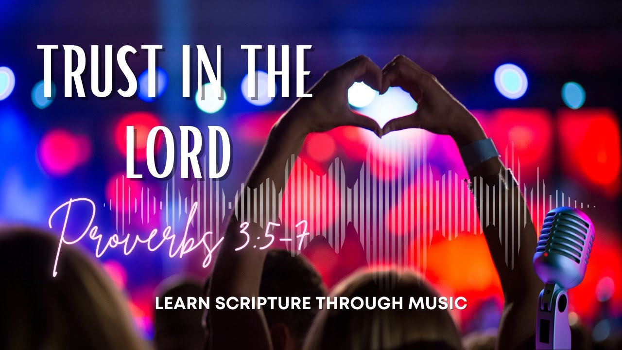 Trust In the Lord Prov 35 7 Bible Beat Verse Memory - YouTube