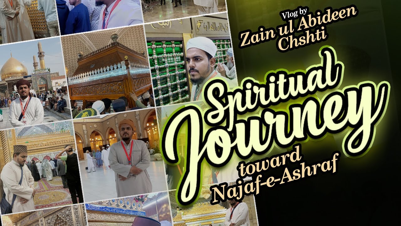 Spritual Journey Towards Najaf e Ashraf | Shrine of Imam Ali A.S ...