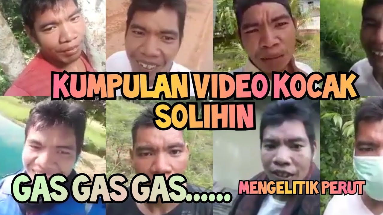 VIRAL KUMPULAN VIDEO LUCU SOLIHIN GAS.JUMPA LAGI GAS GAS... BIKIN ...