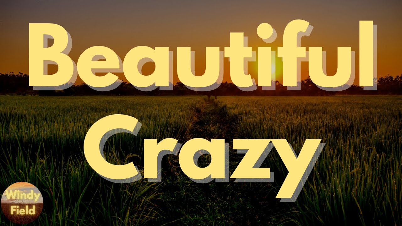 Luke Combs - Beautiful Crazy (Lyrics) Accords - Chordify