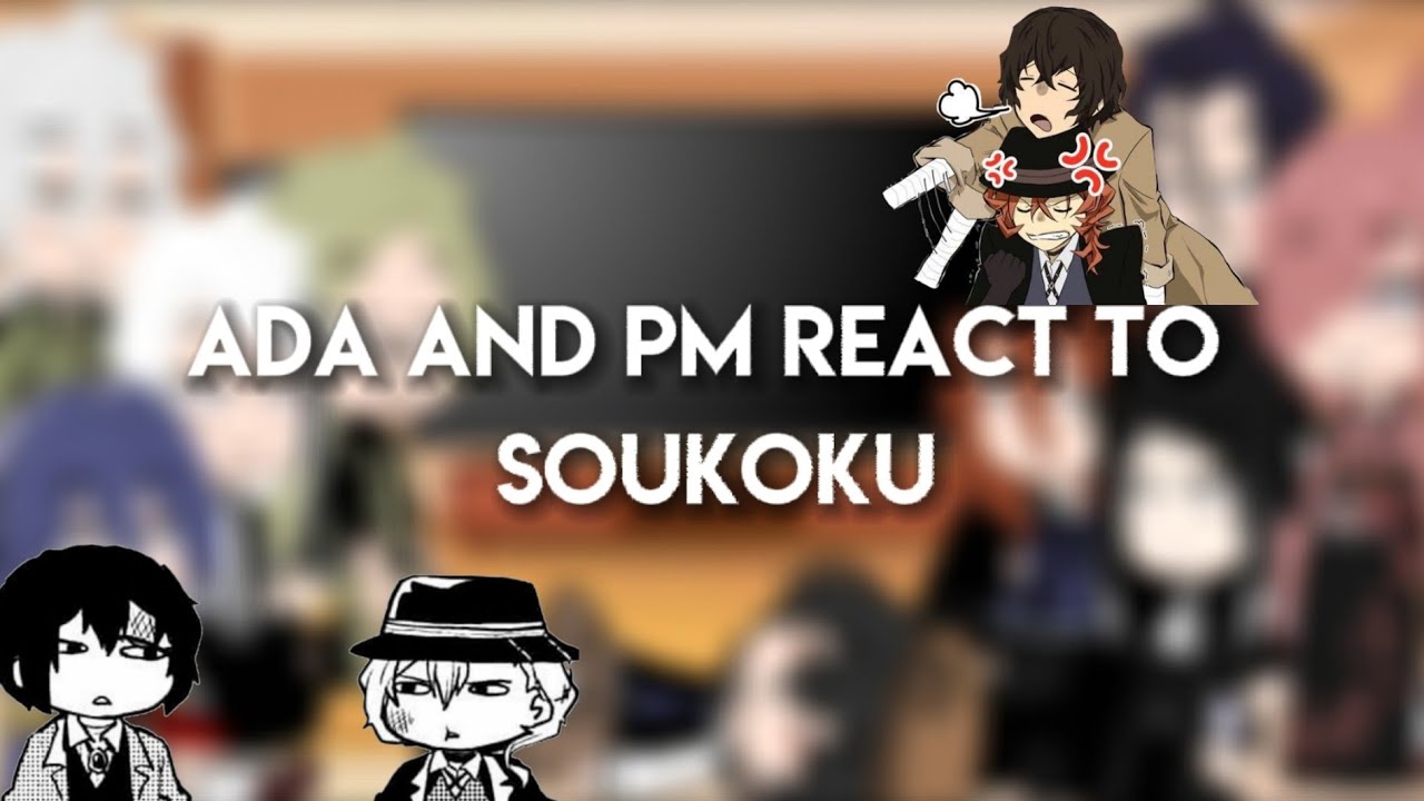 ADA and PM/bsd react to Soukoku+angst 1/1 - YouTube