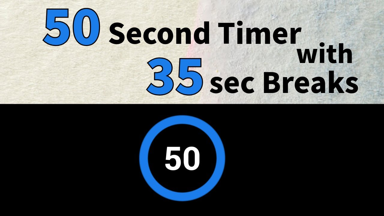 50 Second Timer with 35-sec Breaks - YouTube