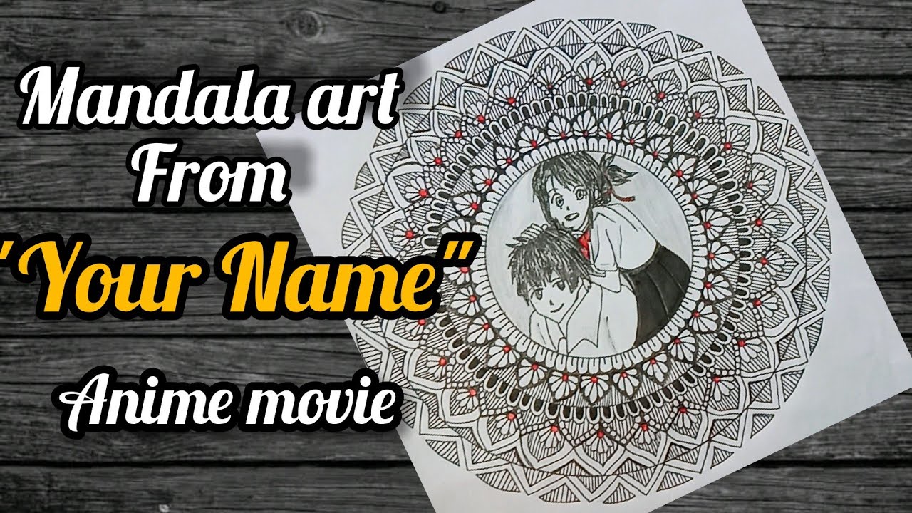 Mandala Art From Your Name Anime//Cartoon Mandala Art for Beginner Step ...