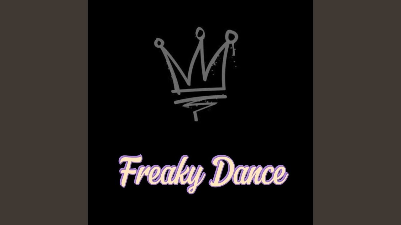 Freaky Dance - YouTube