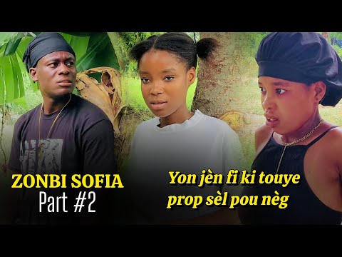 yon jèn fi ki touye prop sèl pou nèg PART #2/ ZONBI SOFIA