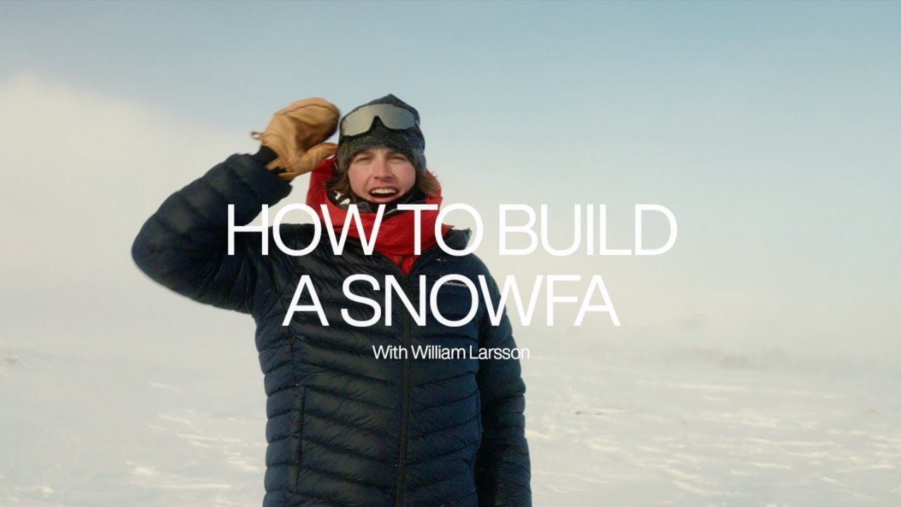 HOW TO: Build a Snowfa with William Larsson - YouTube