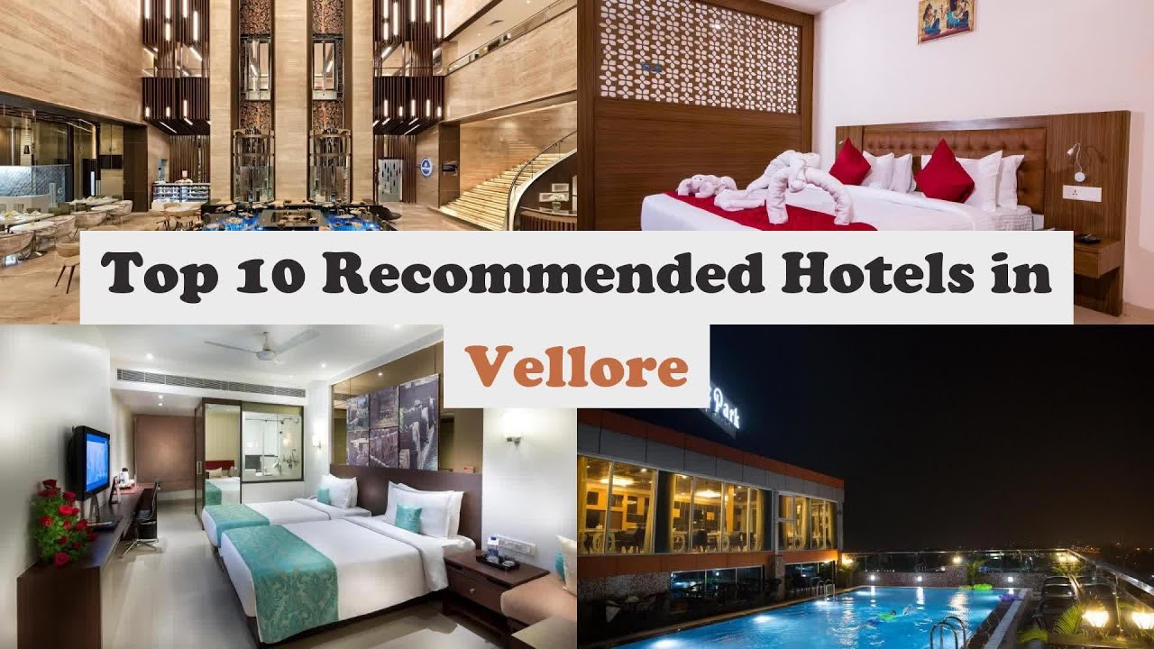 Top 10 Recommended Hotels In Vellore | Best Hotels In Vellore - YouTube