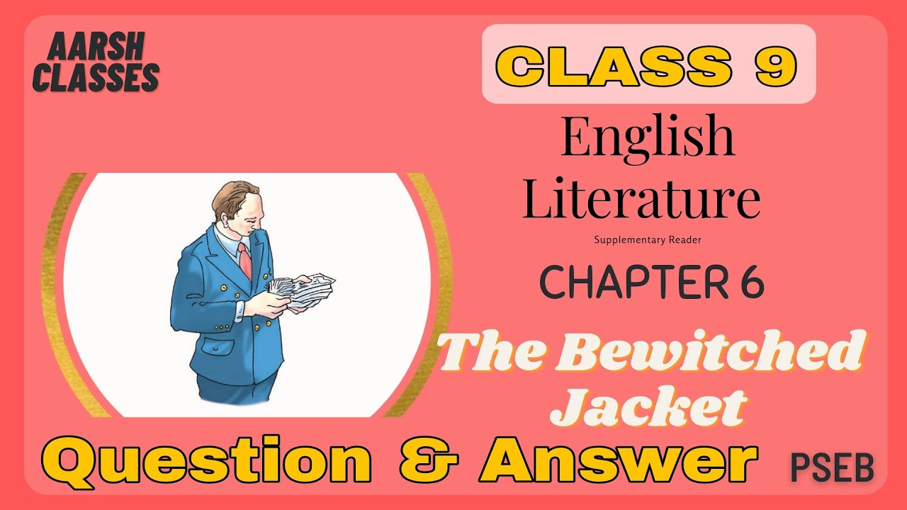 Class 9 PSEB English literature(Supplementary Reader)-The Bewitched ...