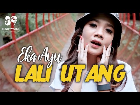 Eka Ayu - Lali Utang (Official Music Video)