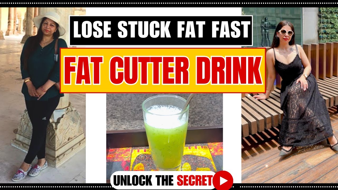 Fat Cutter Drink | Lose Stuck Weight Fast | Break Weight Loss Plateau ...