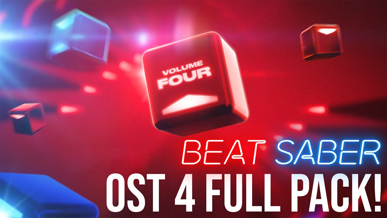 Beat Saber NEW OST 4 Pack! | ALL Songs in ONE Video! - YouTube