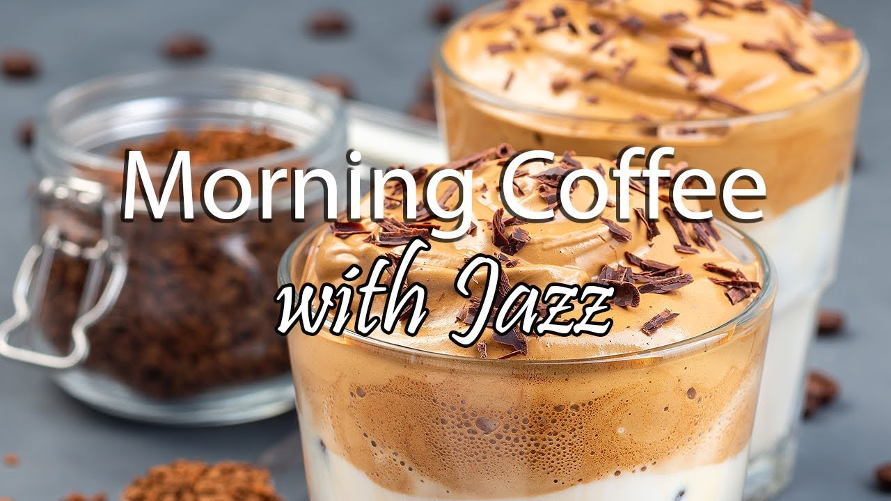 Morning Jazz - Good Mood Bossa Nova and Jazz Music for Coffee - YouTube