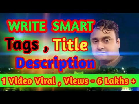 Write Smart Title , Tags , Description | Best title , tags ...