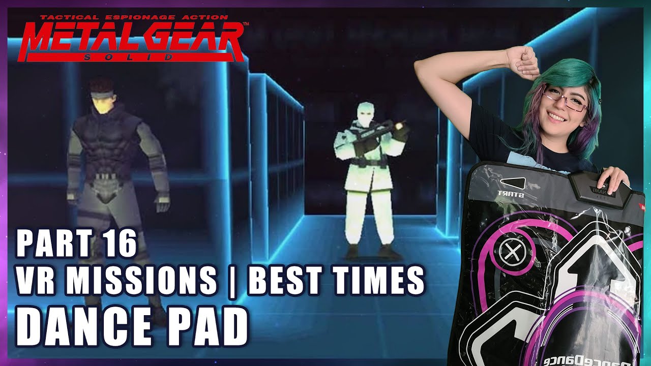 METAL GEAR SOLID - VR MISSIONS + TOP TIMES | ON A DANCE PAD! - YouTube