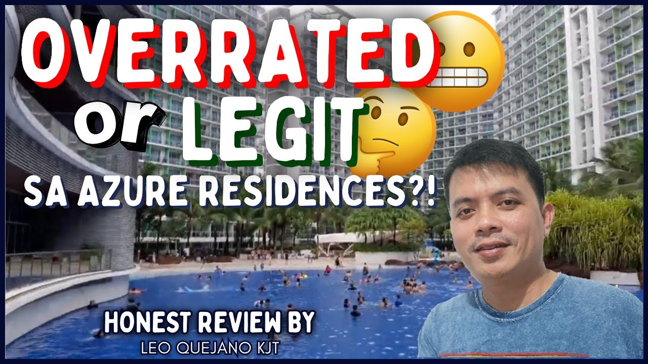 MAGANDA BA TALAGA SA AZURE RESIDENCES??? | Leo Quejano KJT - YouTube