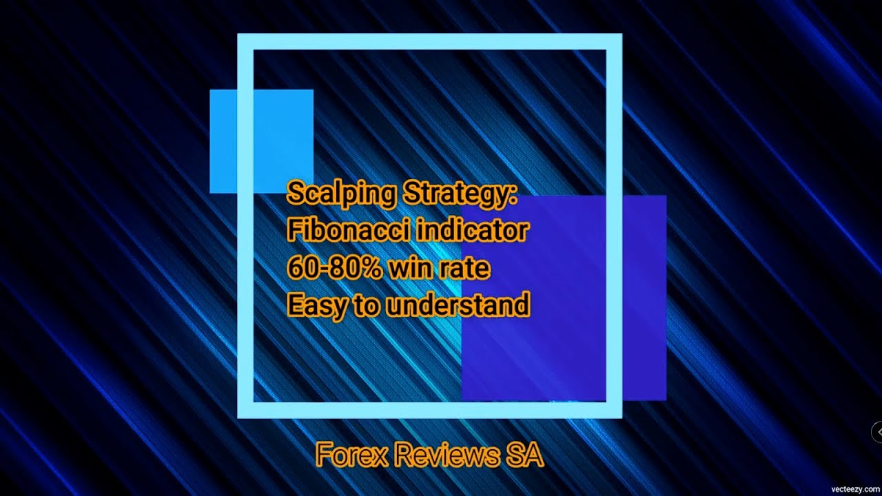 Scalping strategy: Fibonacci Indicator 60-80% Win rate Easy to ...