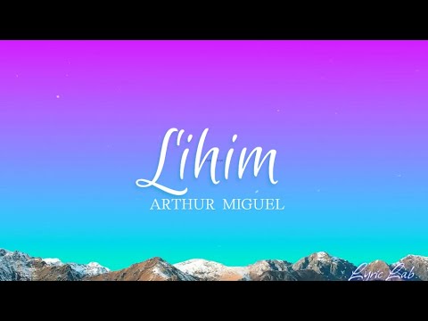 Arthur Miguel - Lihim (Lyrics) - YouTube