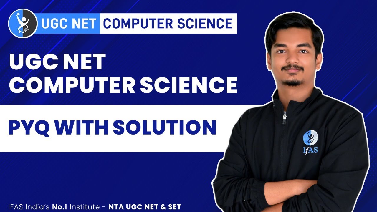 Solve UGC NET Computer Science PYQs with Solutions - IFAS - YouTube