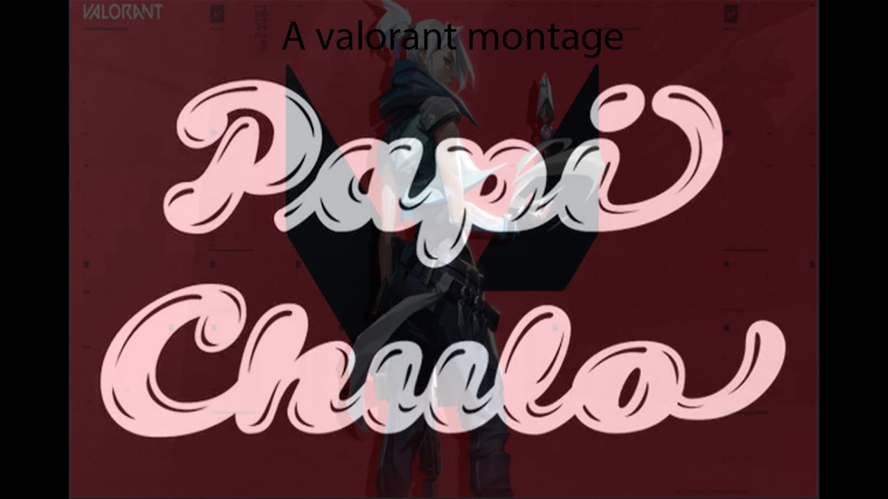 Papi Chulo a Valorant montage with new Forsaken gun set - YouTube
