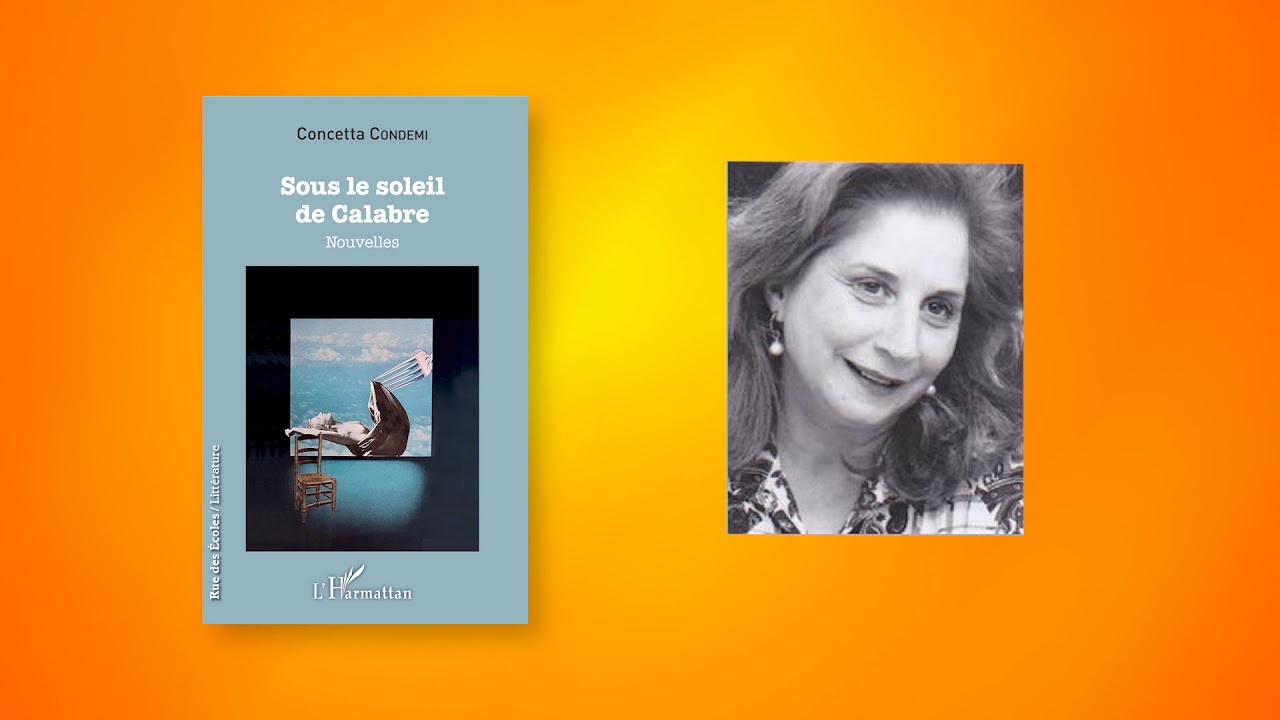[Parole d'auteur] Concetta Condemi - SOUS LE SOLEIL DE CALABRE - YouTube