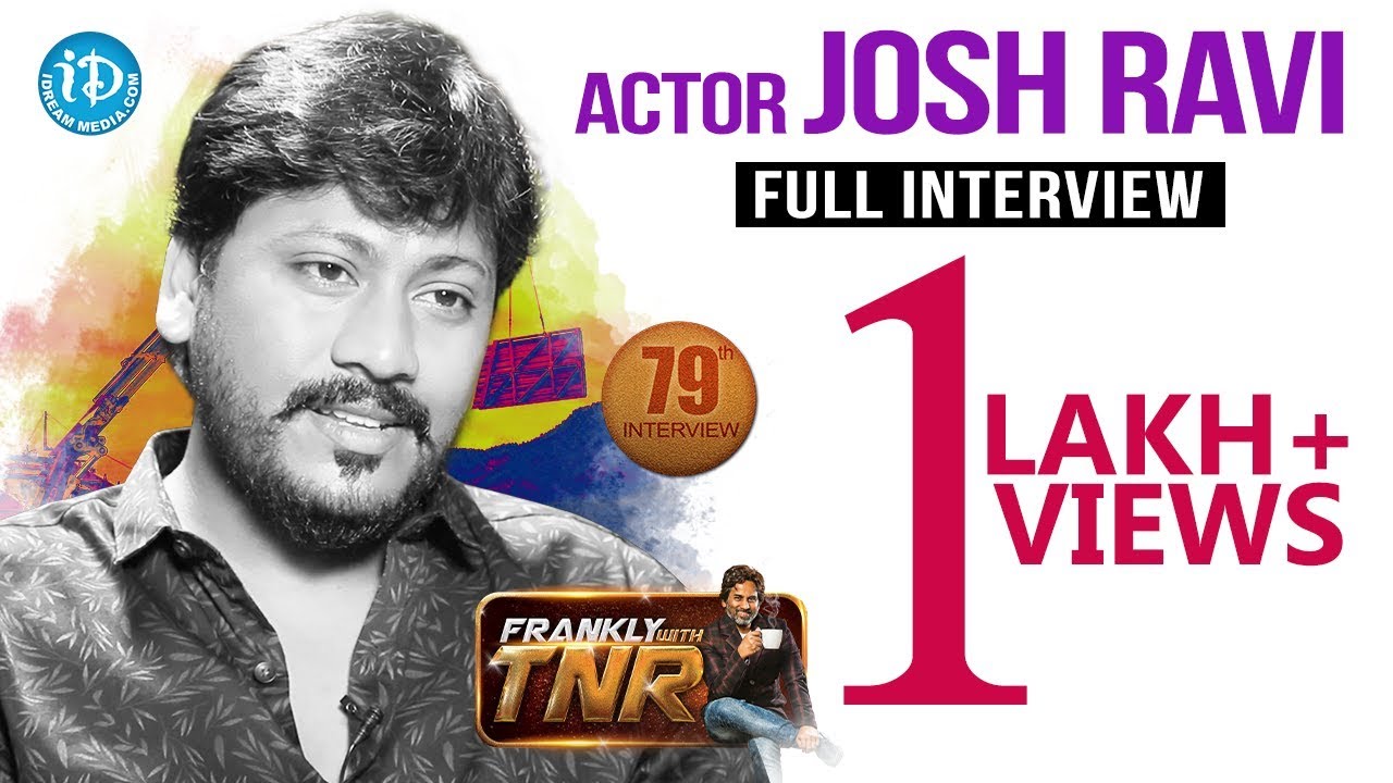 Actor Josh Ravi Full Interview || Frankly With TNR #79 || Talking ...