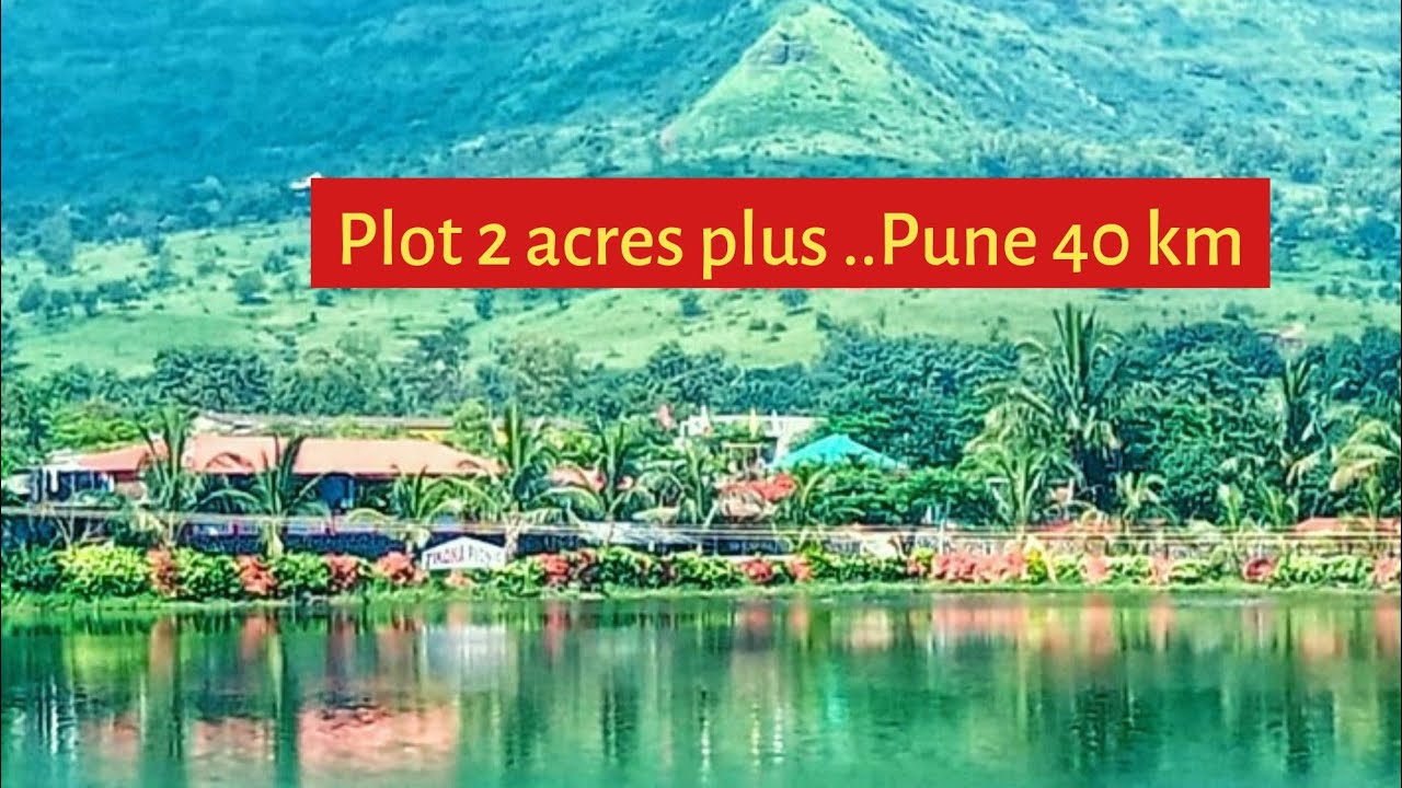 Lake view plot just 40 km from Pune Whatsapp 9371129848--hold-- - YouTube
