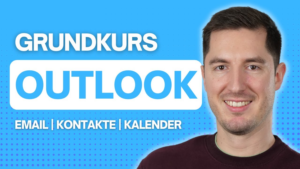Microsoft Outlook Grundlagen - Komplettes Tutorial für Anfänger:innen ...