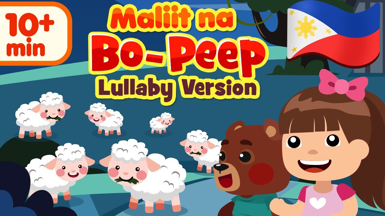 Little Bo Peep Lullaby in Filipino |Mga Awiting Pampatulog Compilation ...