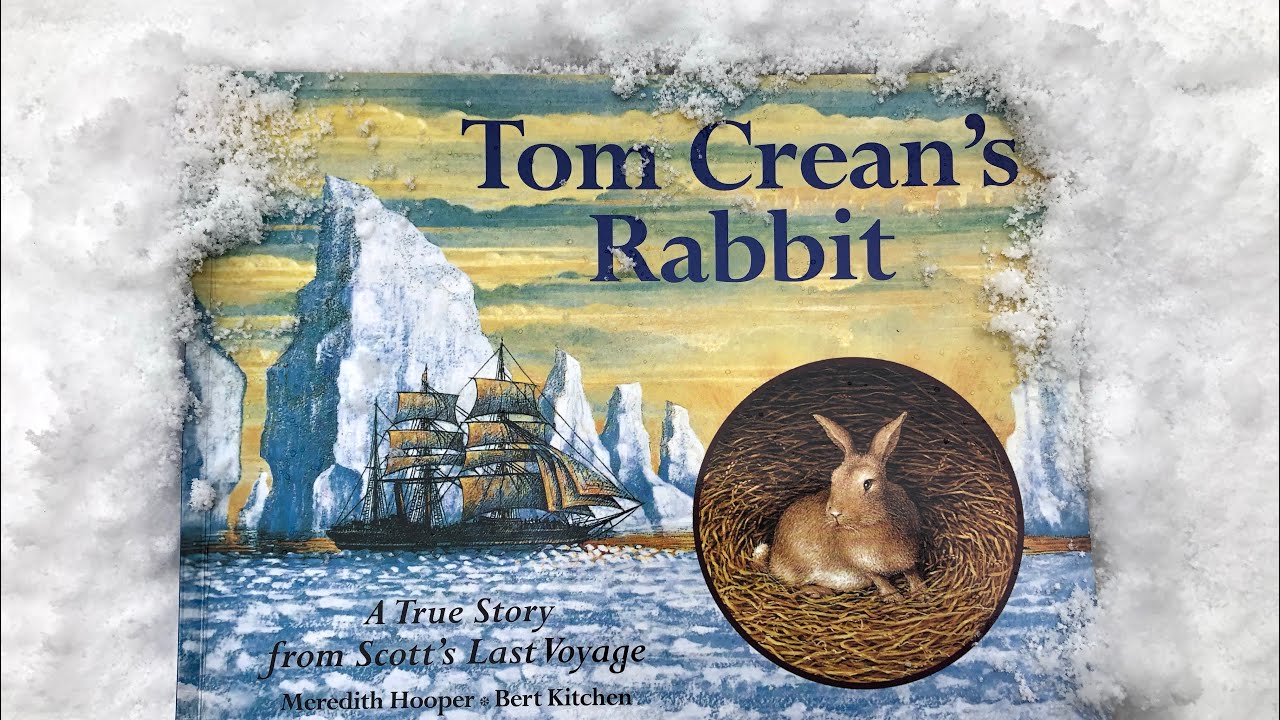 Tom Crean’s Rabbit By Meredith Hooper & Bert Kitchen - YouTube