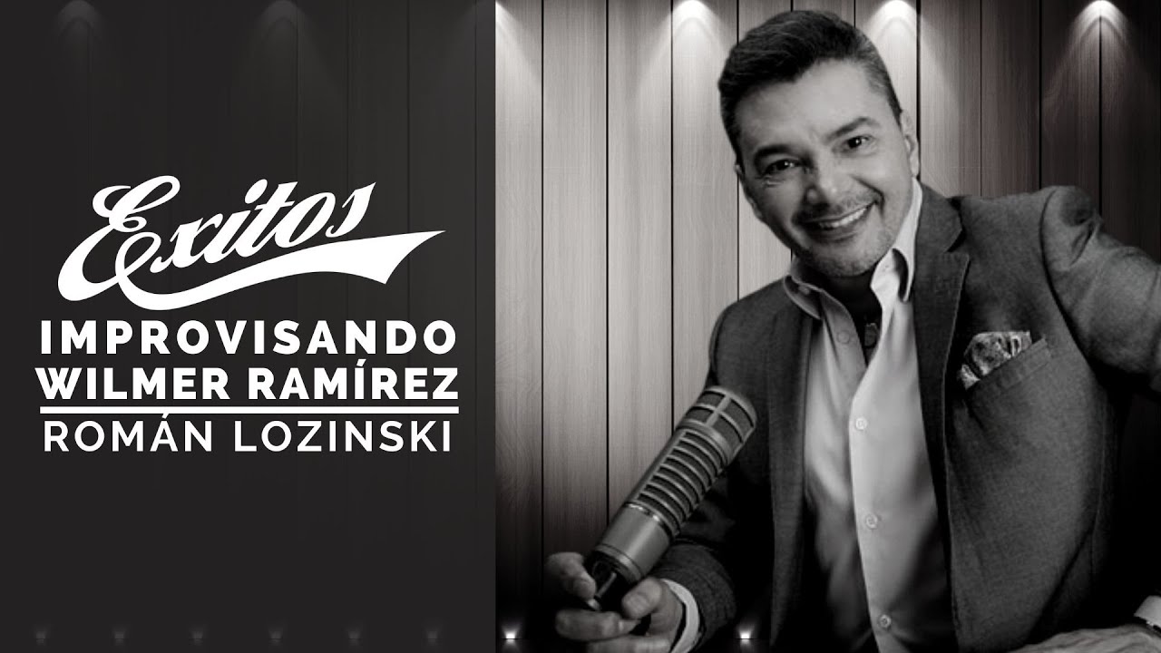 Improvisando Wilmer Ramírez - YouTube