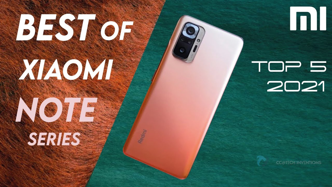 Best Xiaomi Redmi Note Series Smartphones for 2021| Best Xiaomi - YouTube