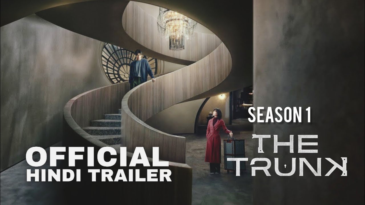 The Trunk | Season 1 (2024) | Official Hindi Trailer | Netflix - YouTube
