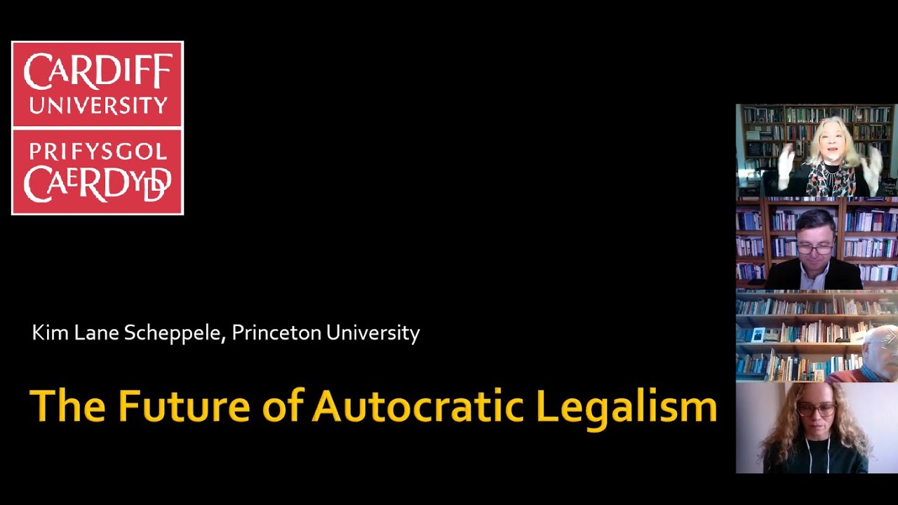 CLS Annual Public Lecture 2020: Professor Kim Lane Scheppele, "The Future of Autocratic Legalism ...