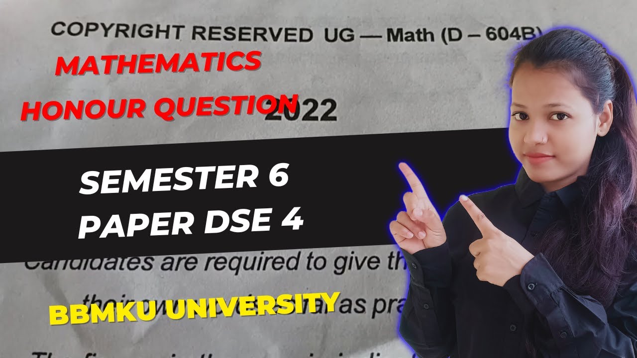 Bbmku University || Mathematics Honour Question Paper DSE 4 Semester 6 - YouTube