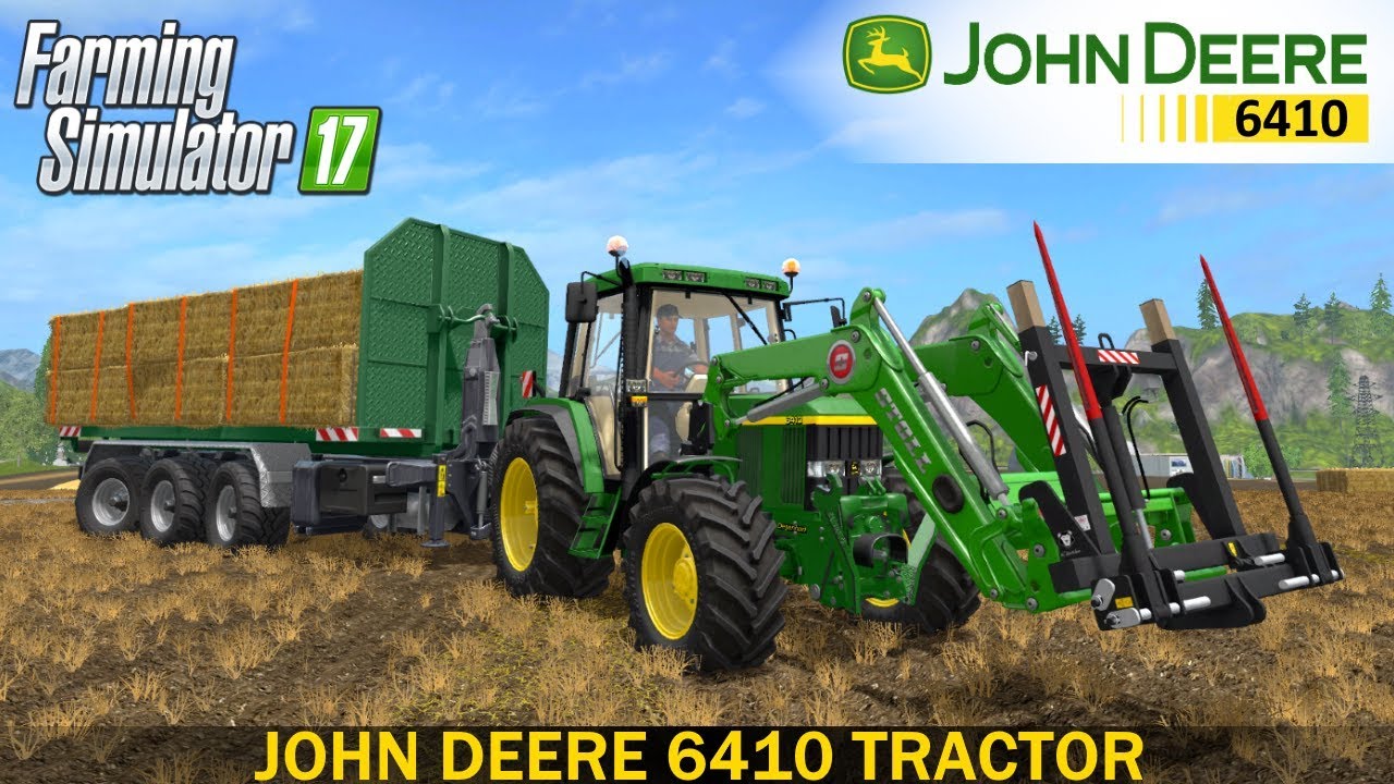 Farming Simulator 17 JOHN DEERE 6410 TRACTOR - YouTube