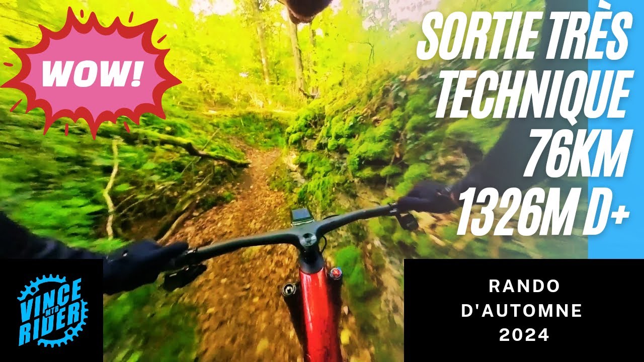 RANDO VTT | LA RANDONNÉE D'AUTOMNE 2024 | une trace technique avec des ...