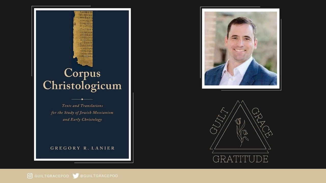 Gregory R Lanier | Corpus Christologicum - YouTube