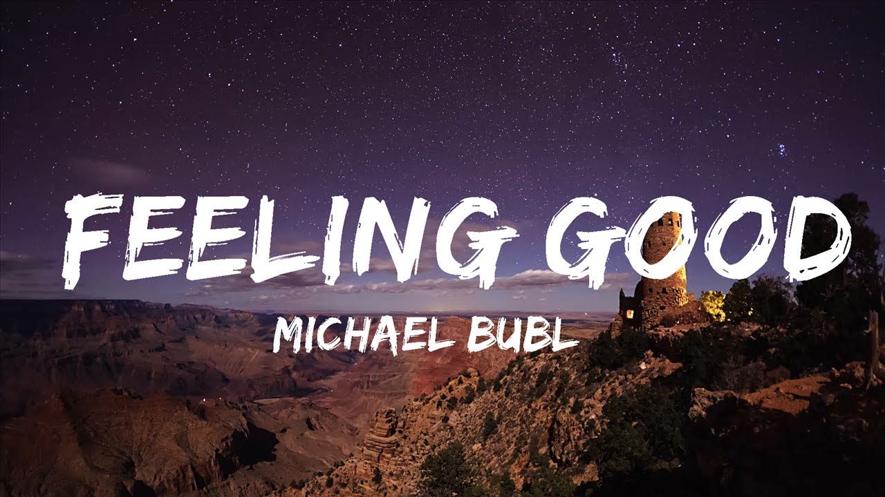 Michael Bublé - Feeling Good (Lyrics) | "and i'm feeling good" | 30mins ...