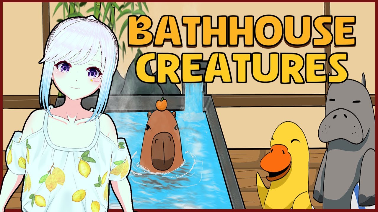 【Bathhouse Creatures】Sauna? No. Ini bathhouse!! - YouTube