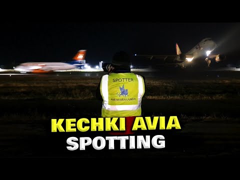 KECHKI AVIA SPOTTING | SAMARQAND XALQARO AEROPORTI 2024